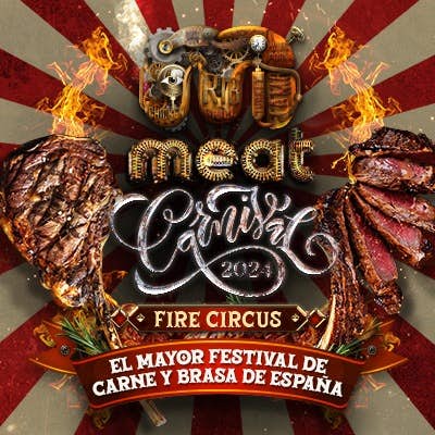 Comprar entradas MEAT CARNIVAL en Entradas a tu alcance